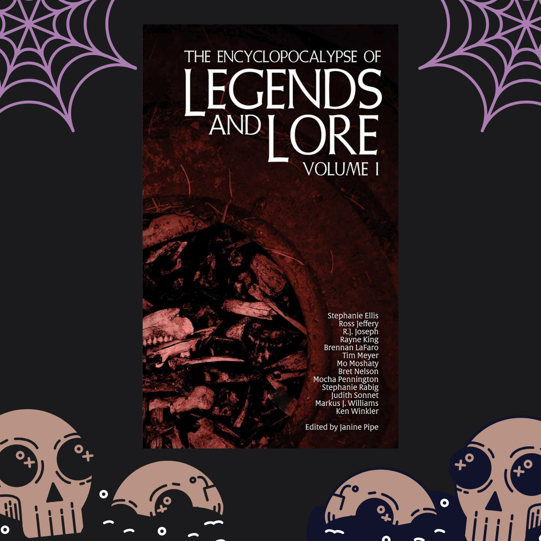 The Encyclopocalypse of Legends and Lore: Volume One – Alpha's Court