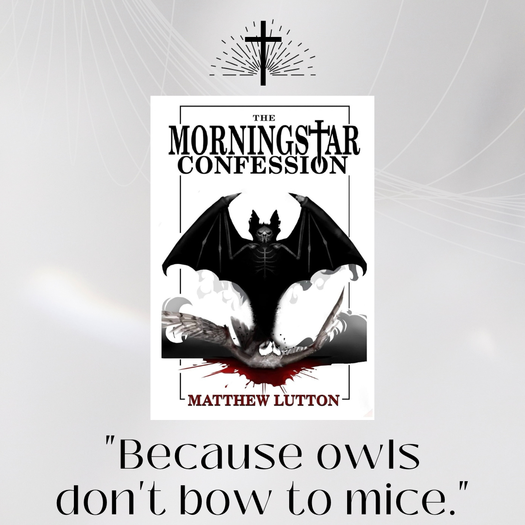 The Morningstar Confession – Matthew Lutton – Alpha's Court